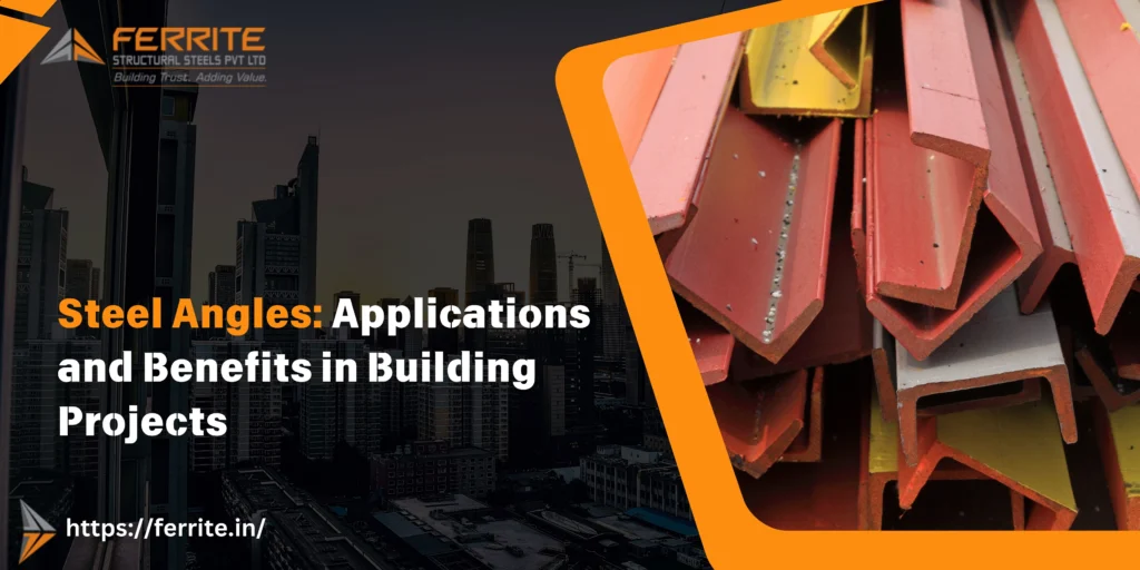 Steel Angles: Benefits, Uses & Types | A Detailed Overview